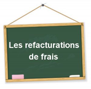 Comment comptabiliser des refacturations de frais