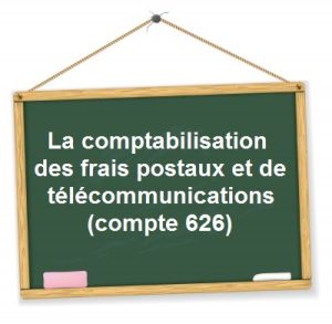 Comment comptabiliser les frais postaux et de télécommunications